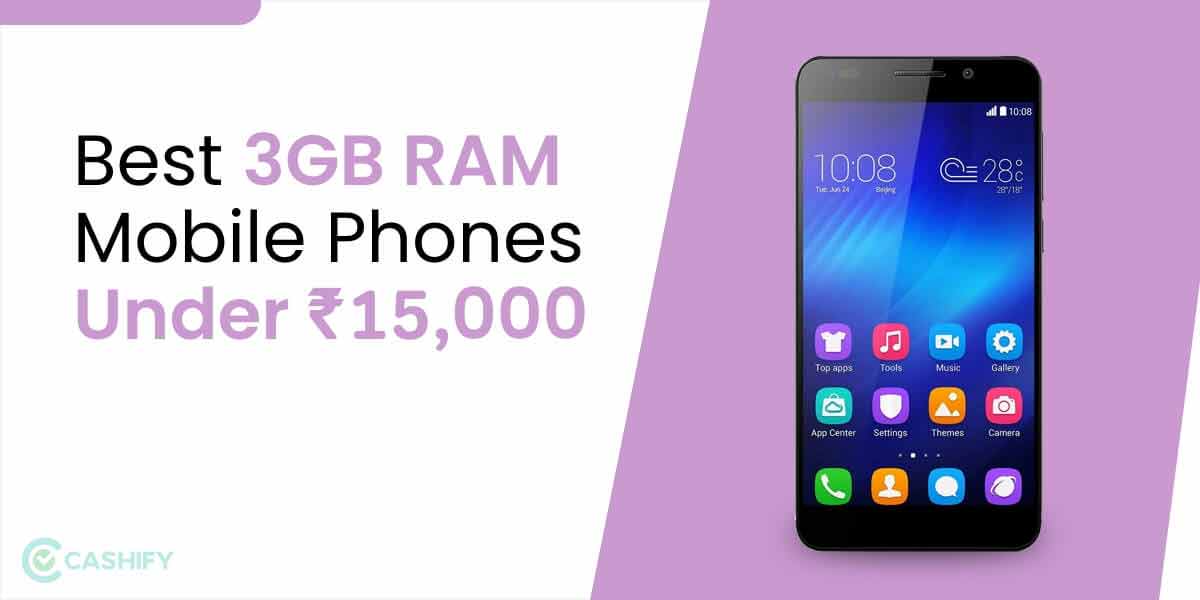 Best 3GB RAM Mobile Phones Under Rs 15000 in India | Cashify Listings