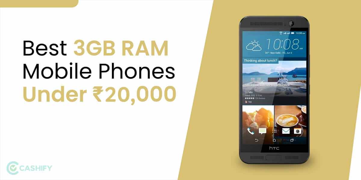 Best 3GB RAM Mobile Phones Under Rs 20000 in India | Cashify Listings