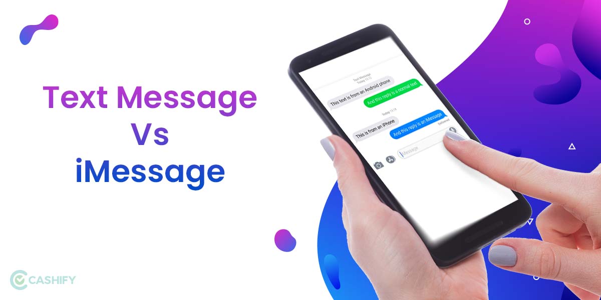 How is iMessage Different From Text Message | Cashify Blog
