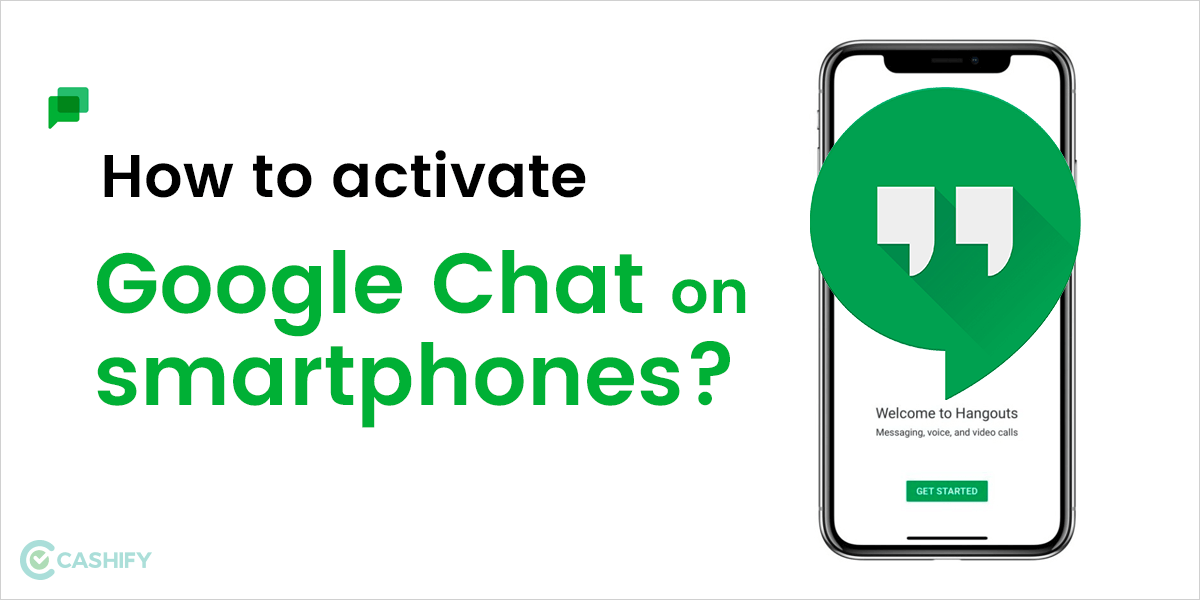 How To Enable And Use Google Chat In Gmail On Smartphones Cashify Blog