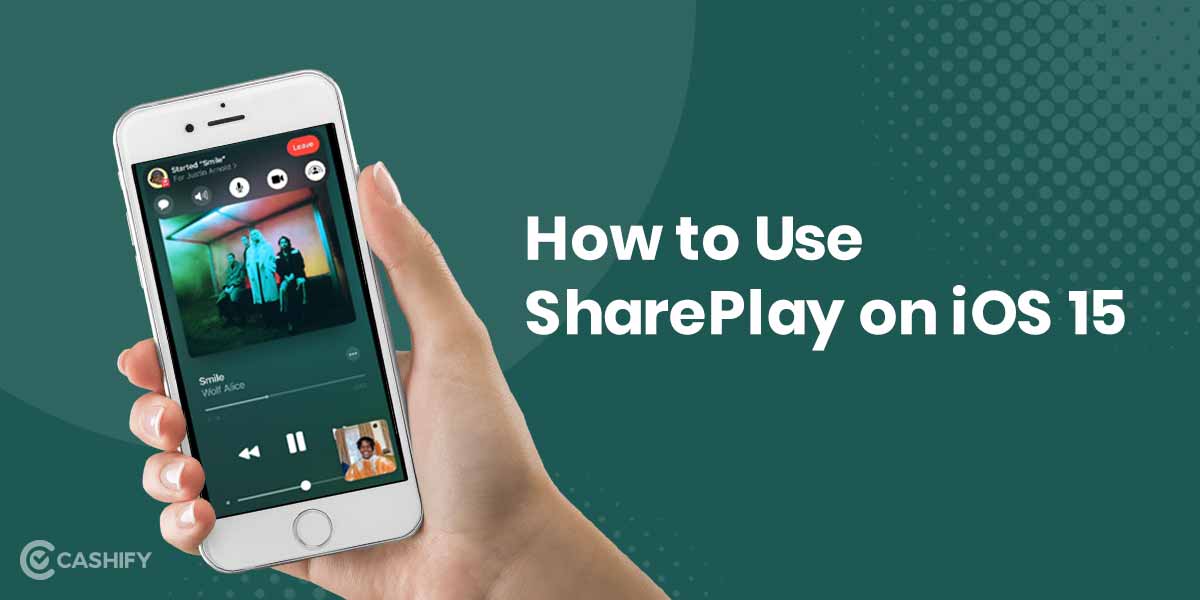 How To Use Share Play on iOS 15? The New MacOS Feature You Must Try ...