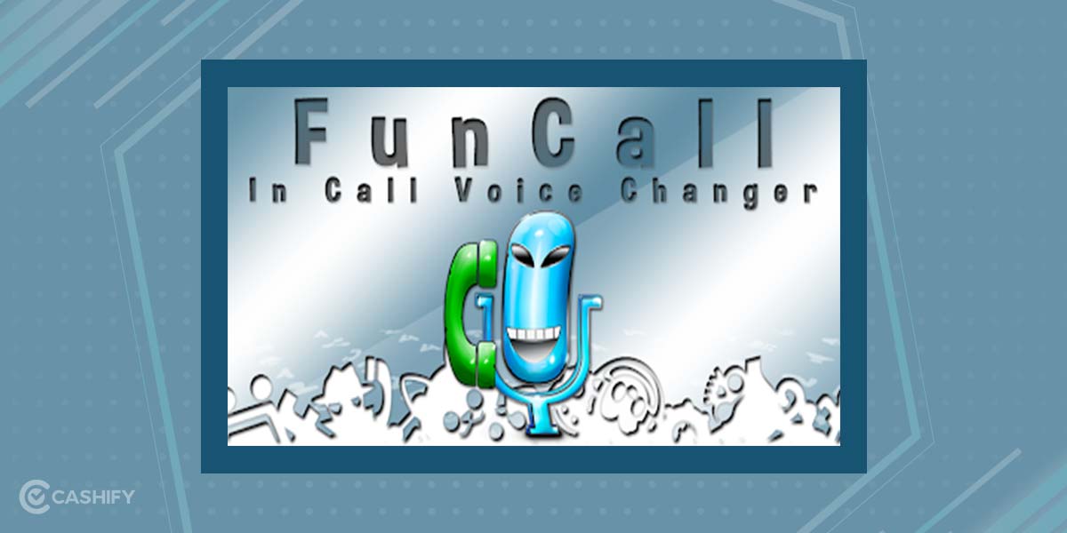 10 Best Voice Changer App For Android And iOS | Cashify Blog