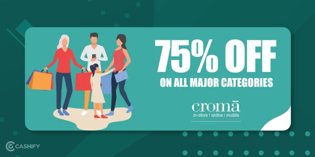 Croma Upcoming Sale October 2025: Grab The Best Deals! | Cashify Blog