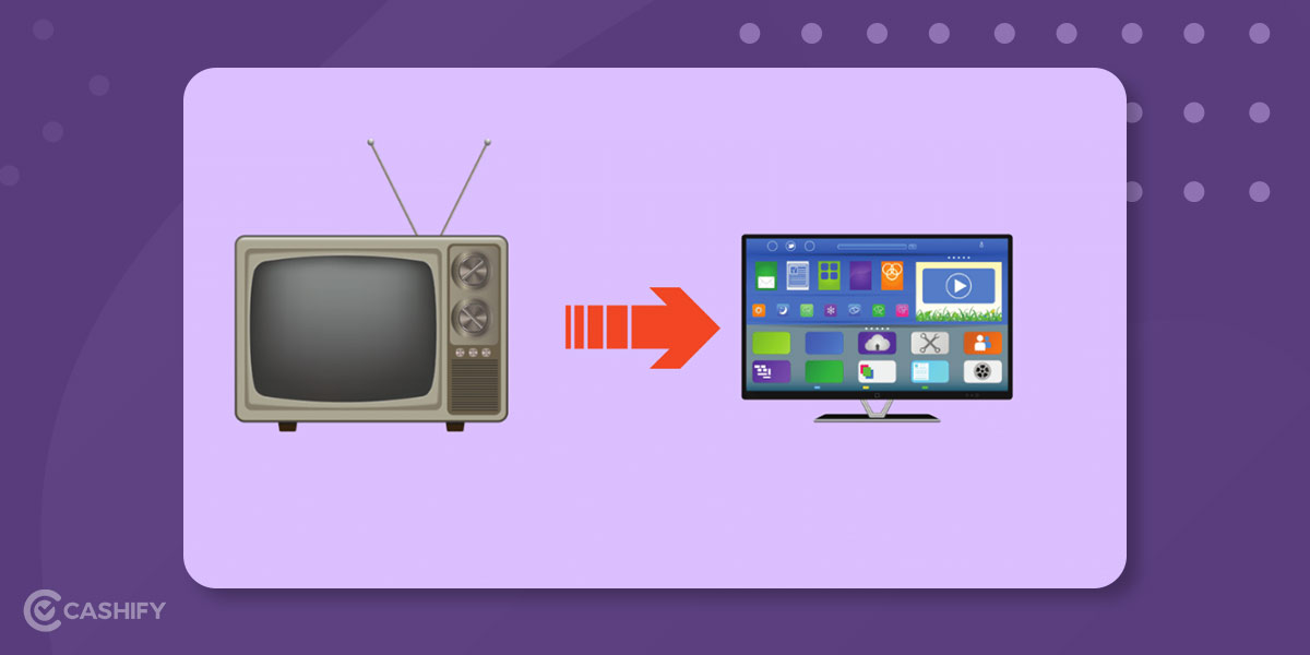 How To Convert Any TV Into A Smart TV? | Cashify TV Blog