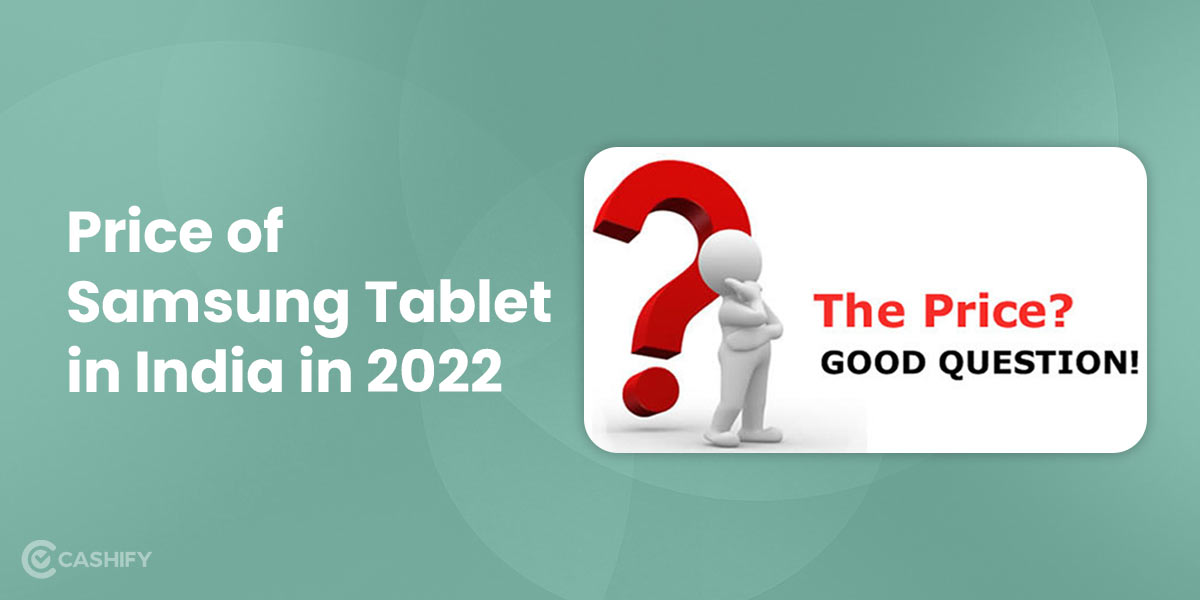 5 Best Samsung Tablets In India December 2025 | Cashify Tablets Blog