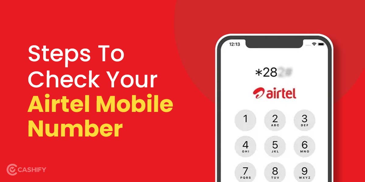 How To Check Airtel Number Using USSD App And More Cashify Blog