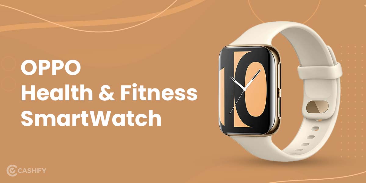 5 Best Oppo Smartwatches In India March 2026 | Cashify Smartwatches Blog