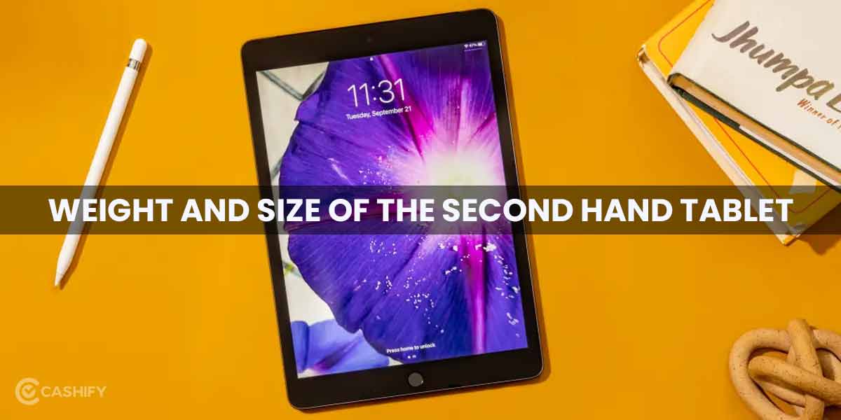 Is It Safe To Buy A Second Hand Tablet? | Cashify PhonePro Blog