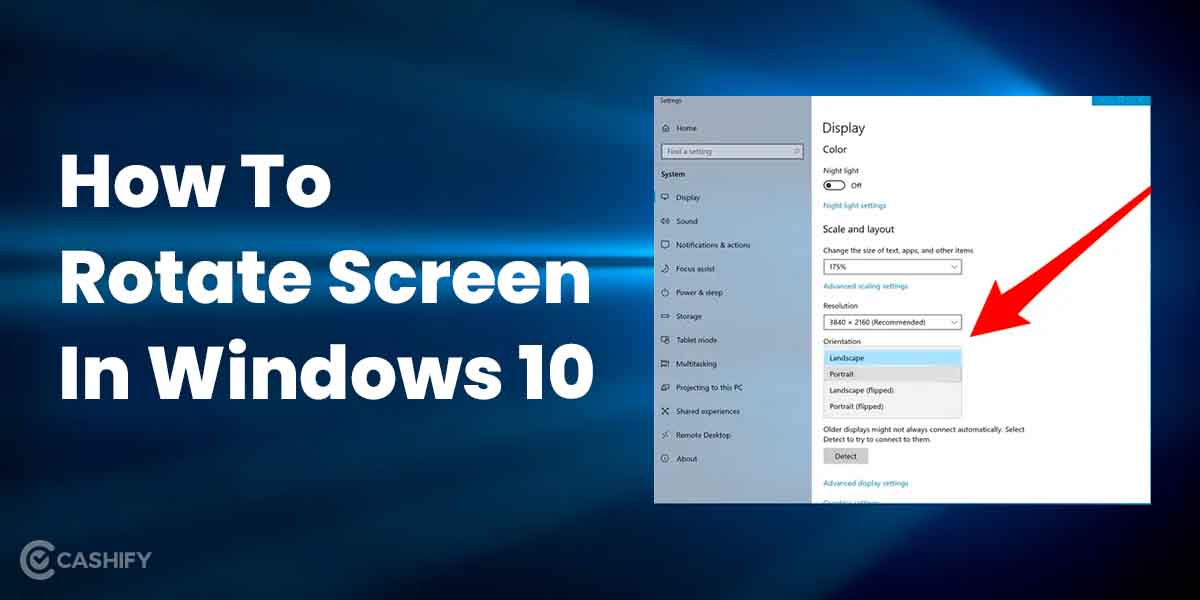How To Rotate The Screen In Windows 10 Flip Screen s Orientation Cashify Blog