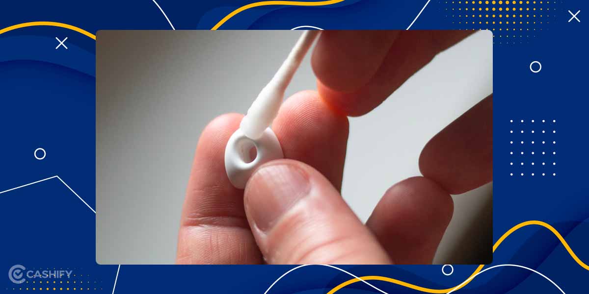 How To Clean Earbuds Like A Pro, Guide And Tips | Cashify Earbuds Blog