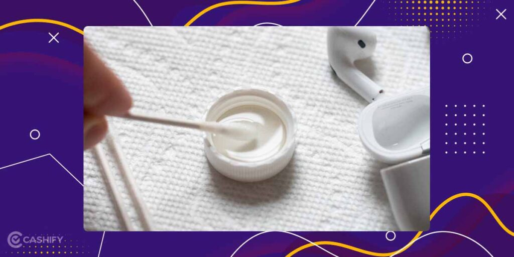 How To Clean Earbuds Like A Pro, Guide And Tips | Cashify Earbuds Blog