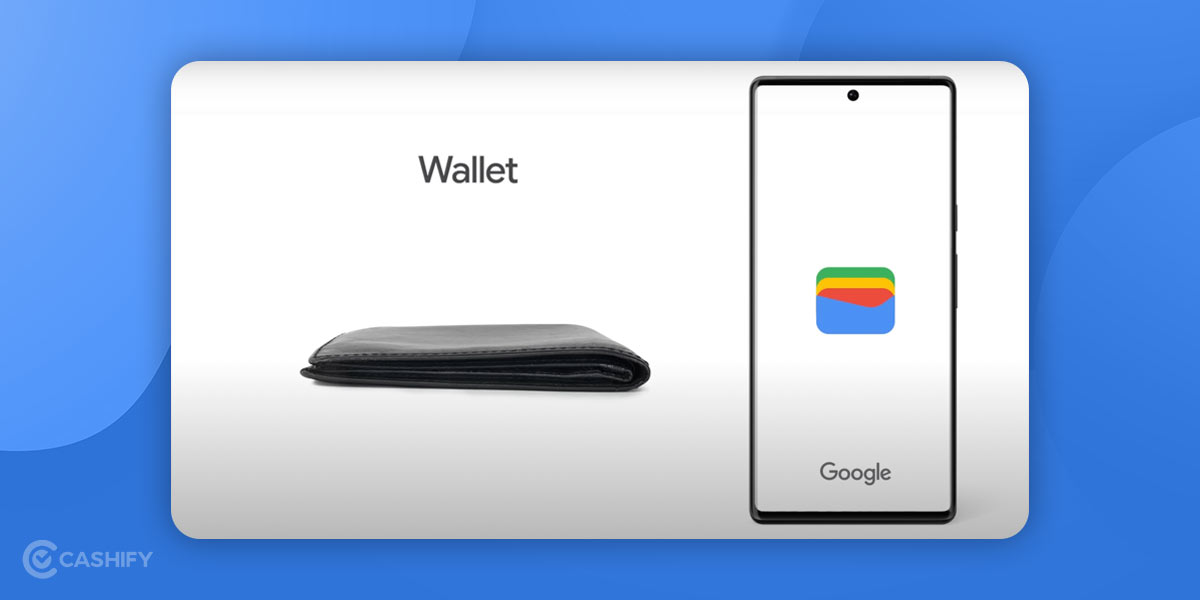 What Is Google Wallet? Digital Wallet For Android? | Cashify Mobile ...