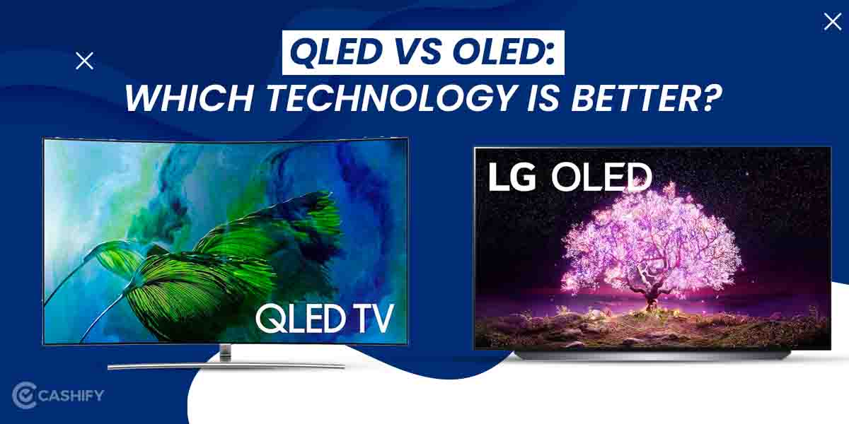QLED Vs OLED Which Should You Choose Ultimate Guide 50 OFF