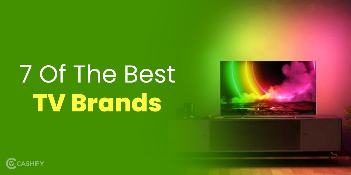 Best TV Brands You Should Be Looking Out For | Cashify Smart TVs Blog