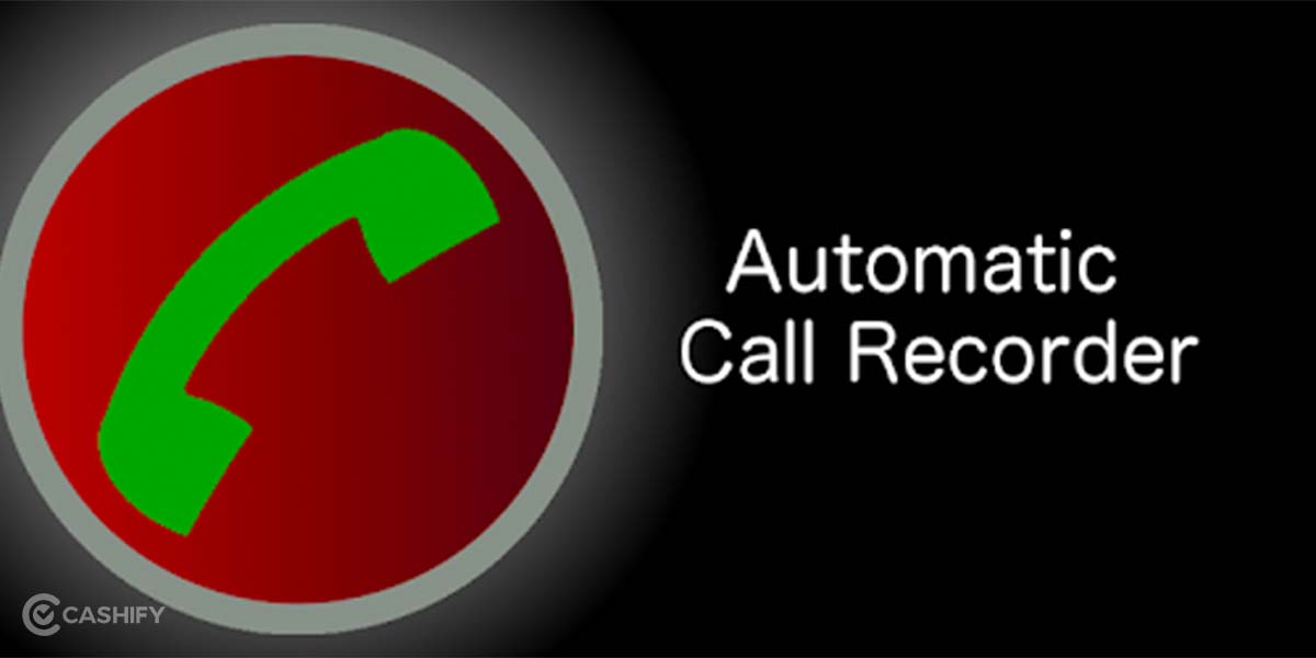 6 Best Call Recording App That You Cannot Miss October 2025 | Cashify Blog