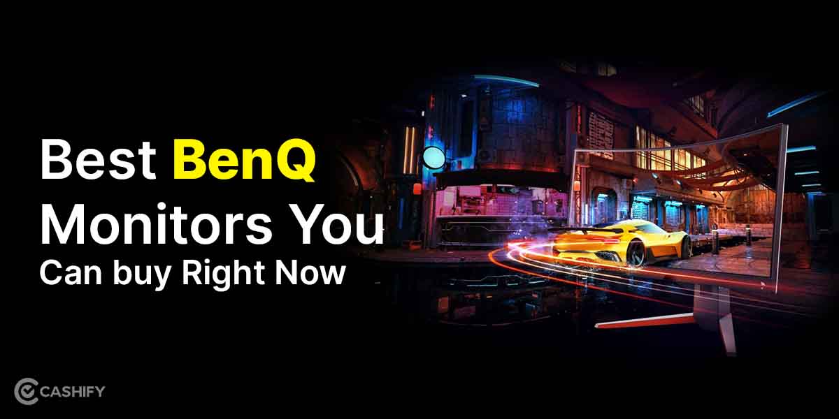 5 Best BenQ Monitors You Can Buy Right Now March 2024 | Cashify Laptops ...