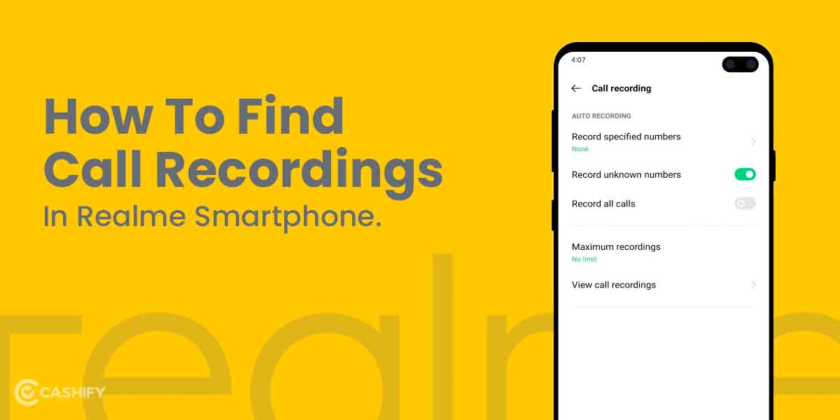 How To Find Call Recording In Realme Smartphone Cashify Mobile 