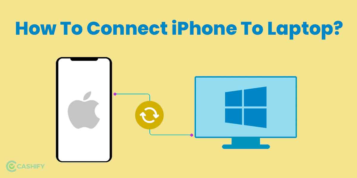 Guide On How To Connect IPhone To Laptop Really Fast 3 Easy Ways