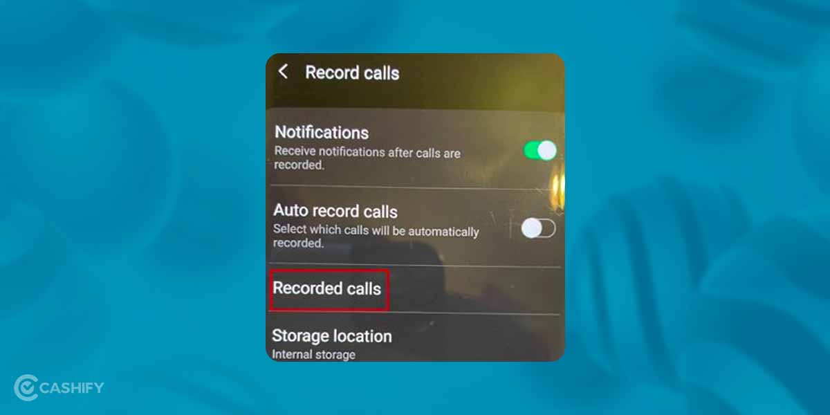 How To Find Call Recording In Samsung Smartphone? | Cashify Mobile ...