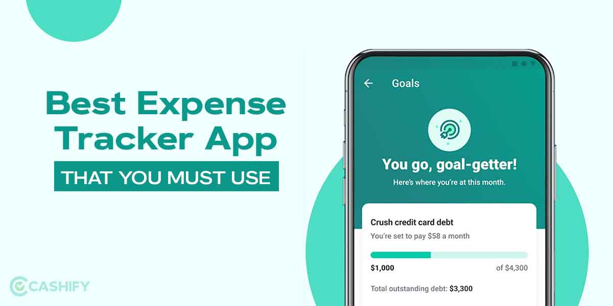 6 Best Expense Tracker Apps To Keep Count On Your Expense Cashify Blog