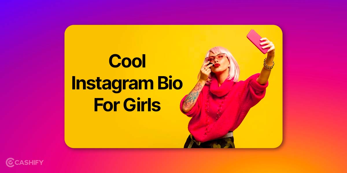 700+ Instagram Bio For Girls That You Can Start Using Right Away ...