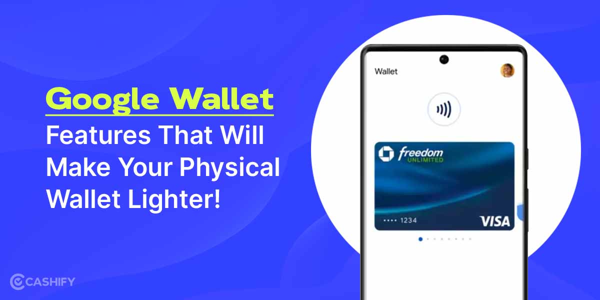 6 Google Wallet Features That Will Make Your Physical Wallet Lighter ...
