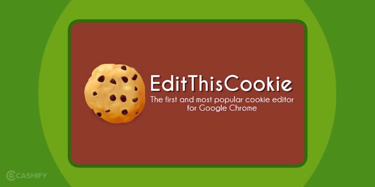 Best Cookie Editor Extensions That You Can Use | Cashify Blog