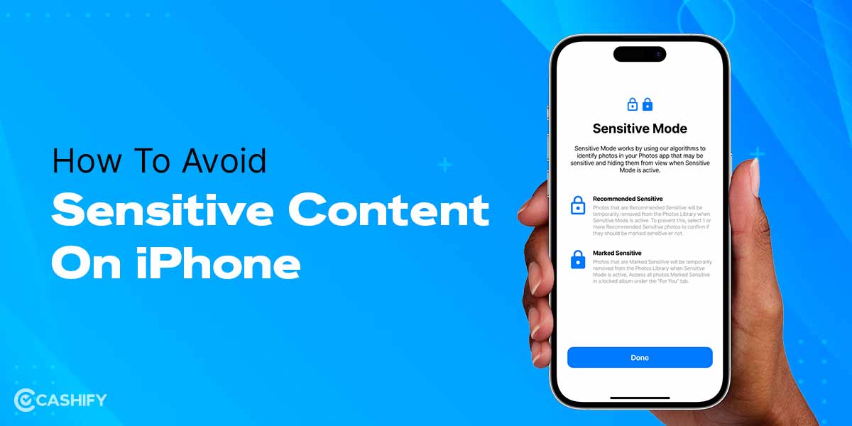 How To Avoid Sensitive Content On iPhone? | Cashify Blog