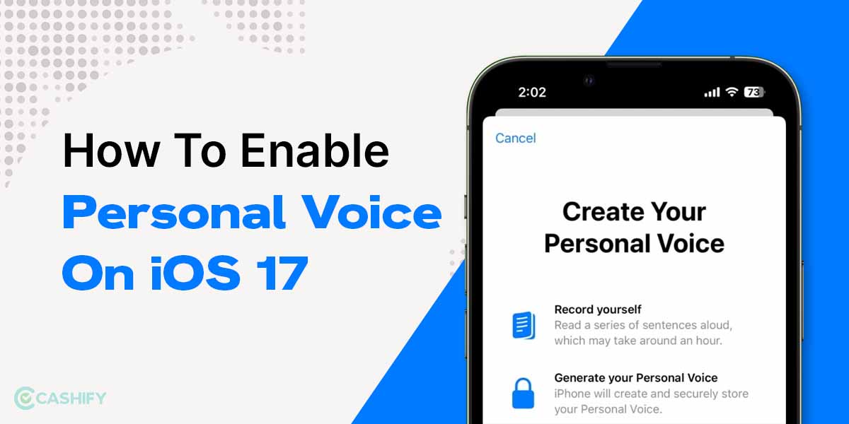How To Enable Personal Voice On IOS 17 Cashify Blog