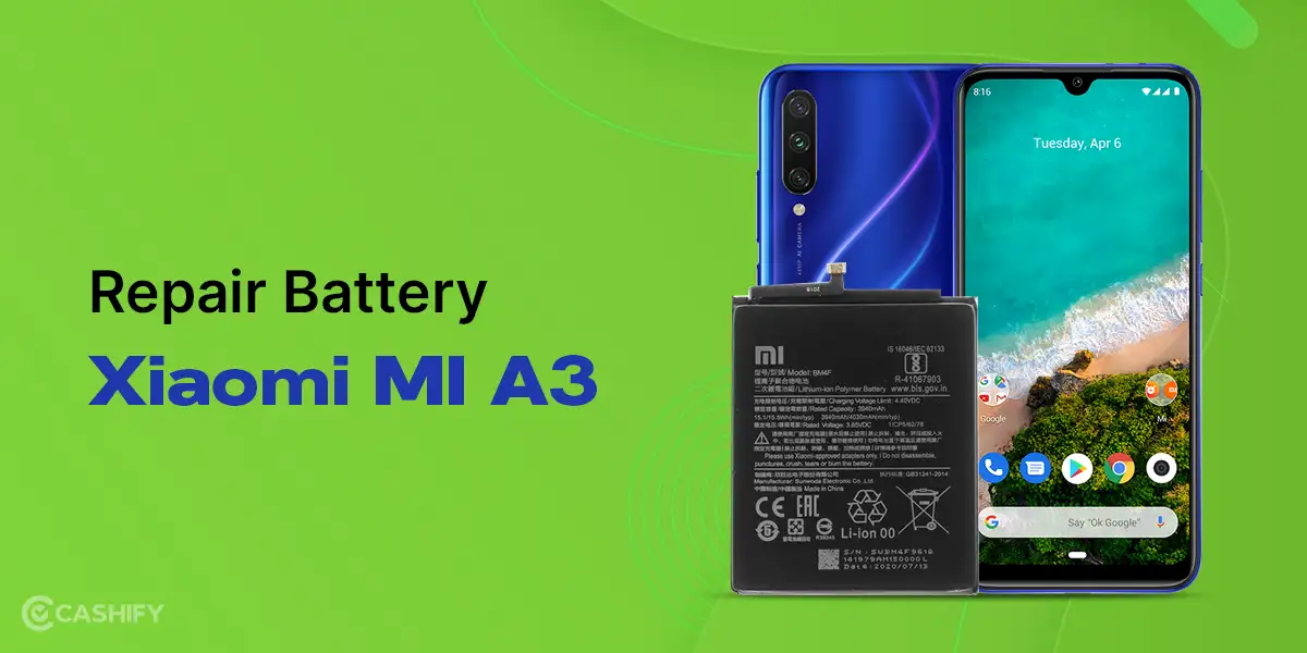 Xiaomi Mi A3 Repair: Get free solutions with Cashify | Cashify Repair Blog