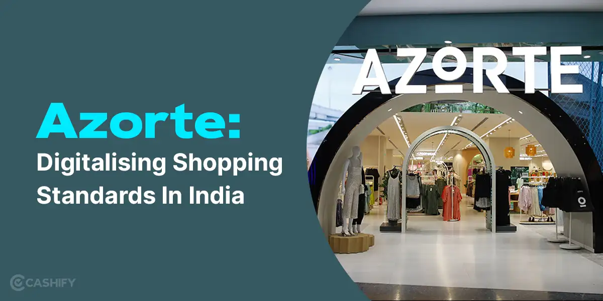 Revolutionising Shopping Standards In India: The Azorte Style ...