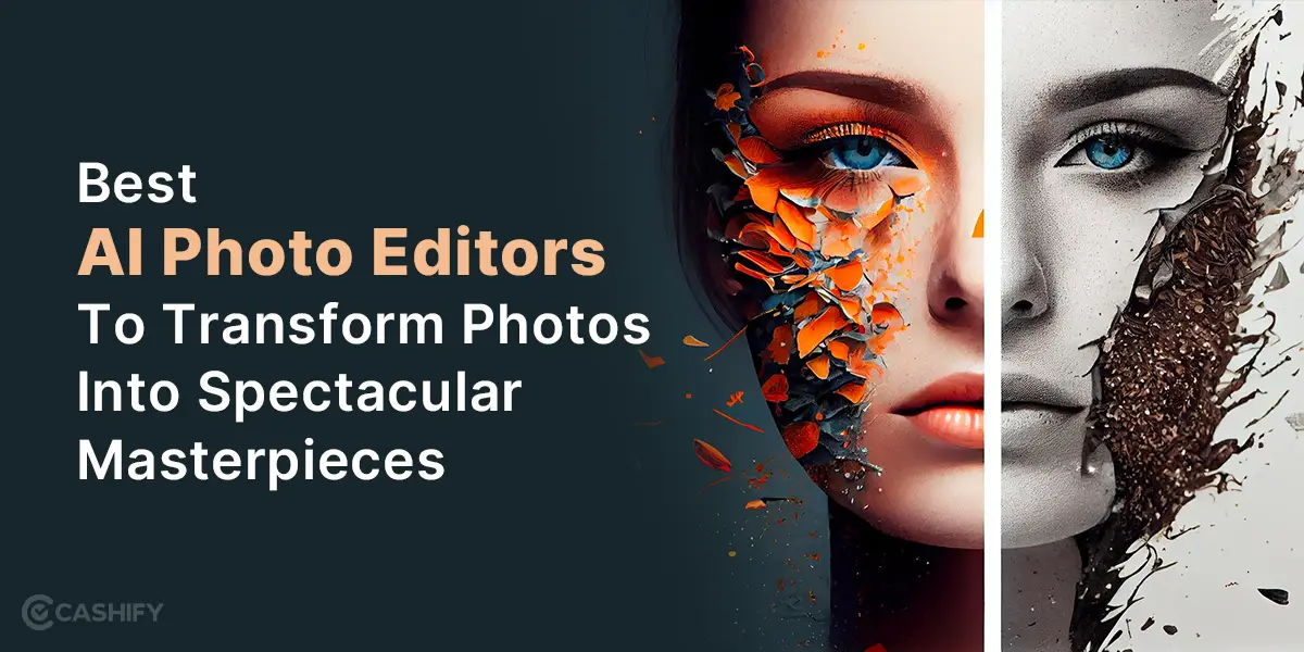 Best AI Photo Editors To Transform Photos Into Spectacular Masterpieces ...