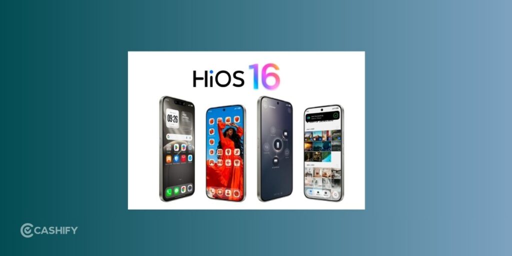 All About HiOS 16 Release Date, Features, Compatible Devices | Cashify Blog