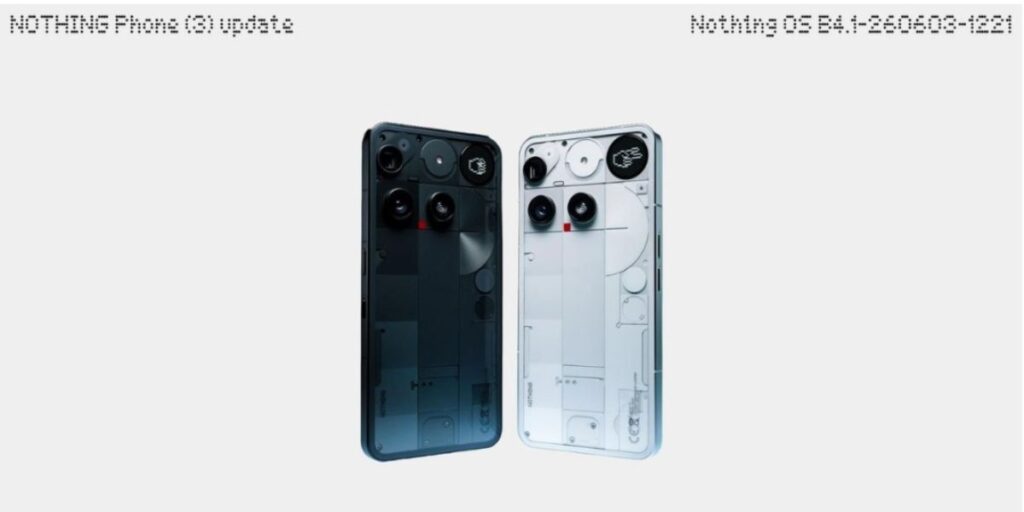 Nothing Phone 3 OS Update: B4.1 Update Brings Security And Bug Fixes ...